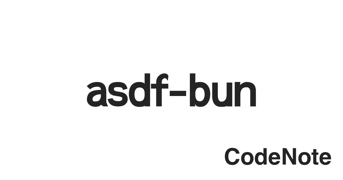 Managing Multiple Bun Versions with asdf